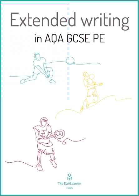 Extended writing examples for your GCSE PE Course - Part 1 AQA GCSE PE