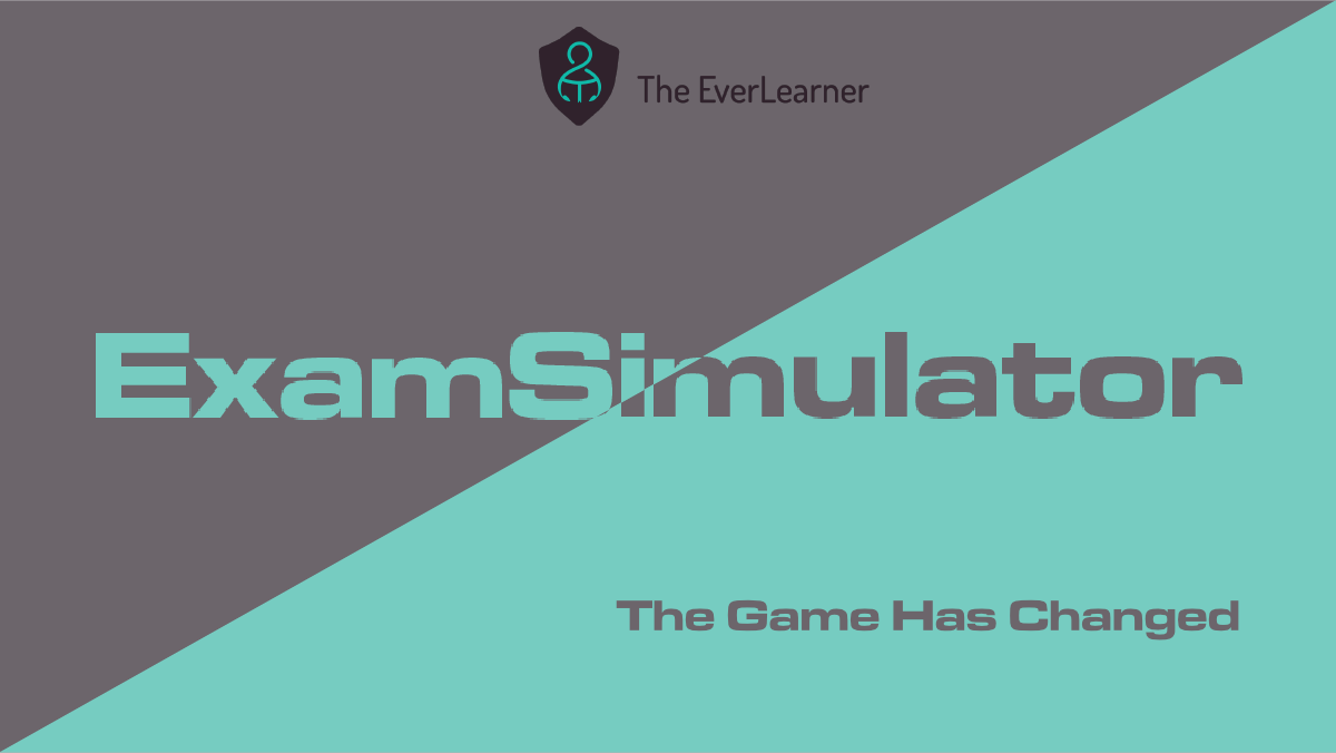 The revolutionary ExamSimulator from The EverLearner